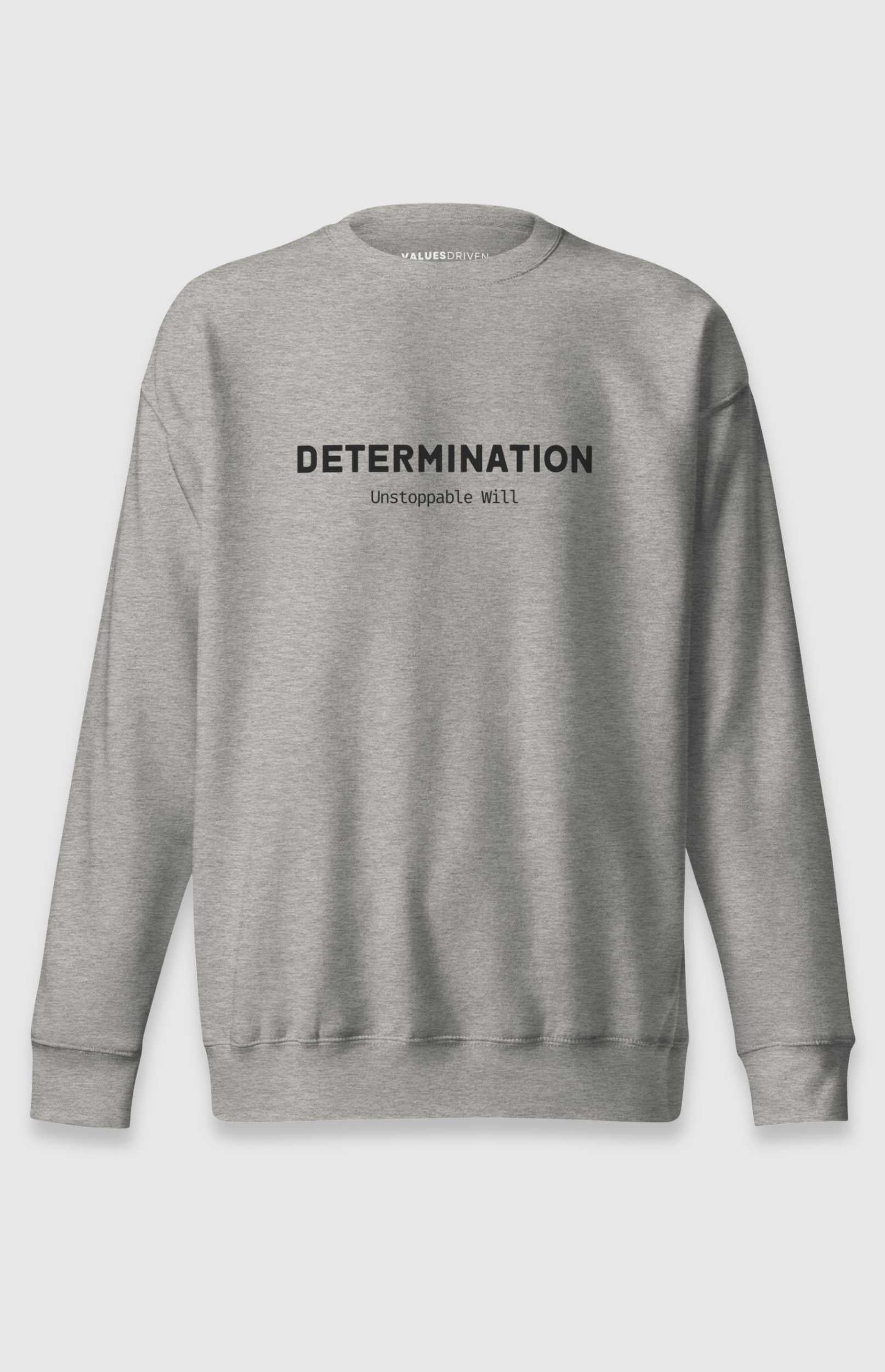 Determination Crewneck – Values Driven