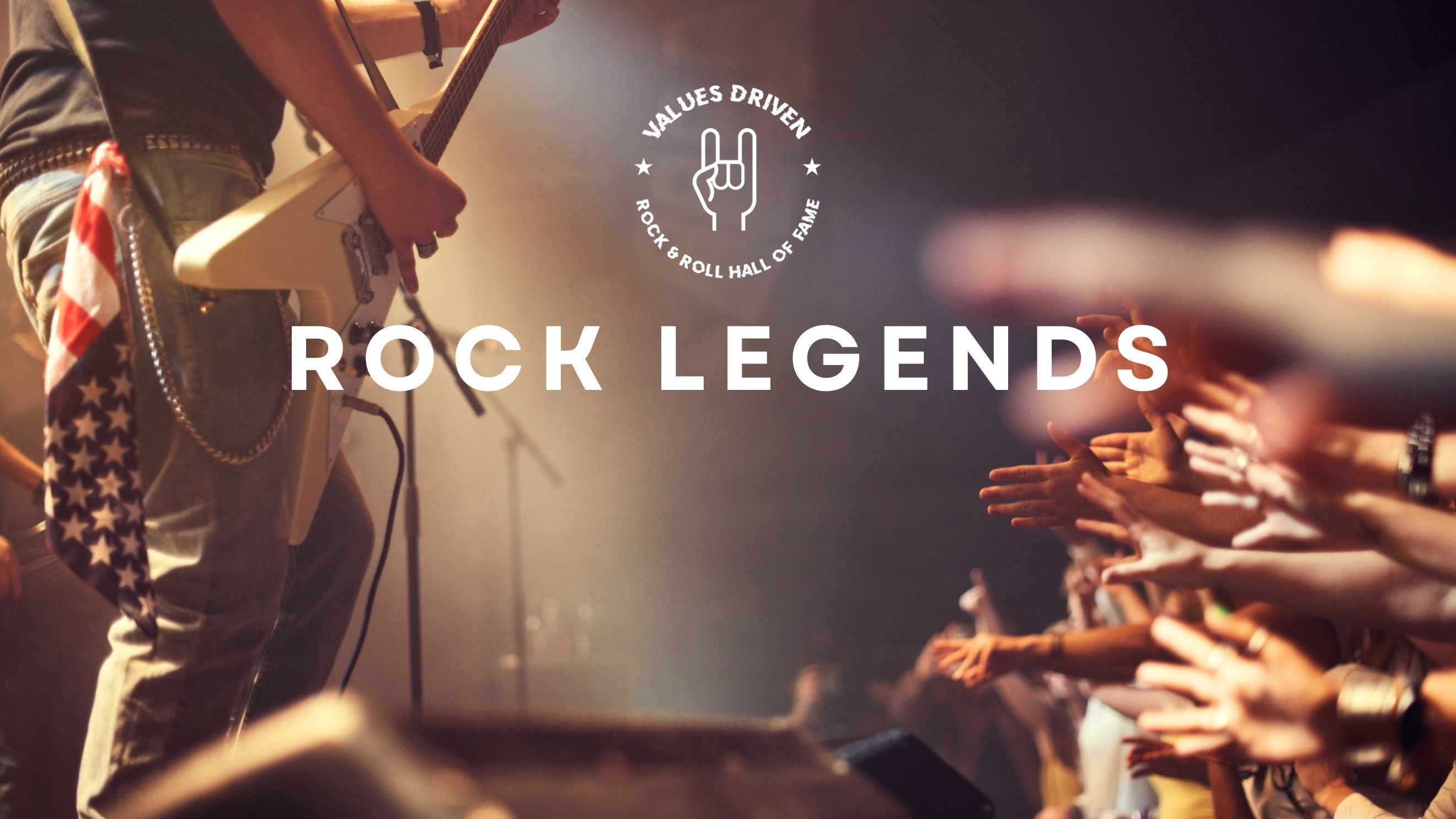 Rock Legends: More Than Just Music – Values Driven